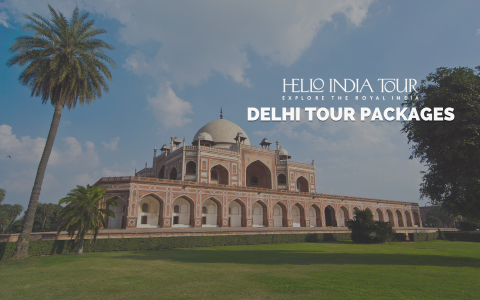Delhi Tour Packages - Welcome to Hello India Tour