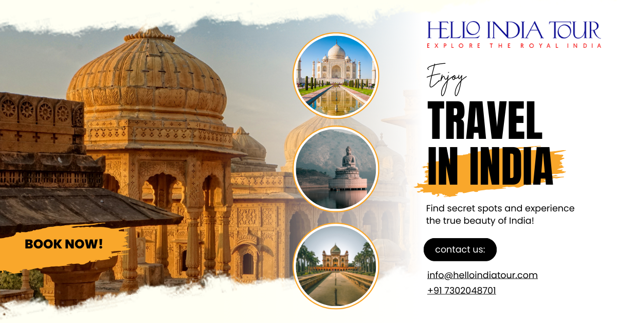 Visit India With Hello India Tours : The Best Travel Agency of India
