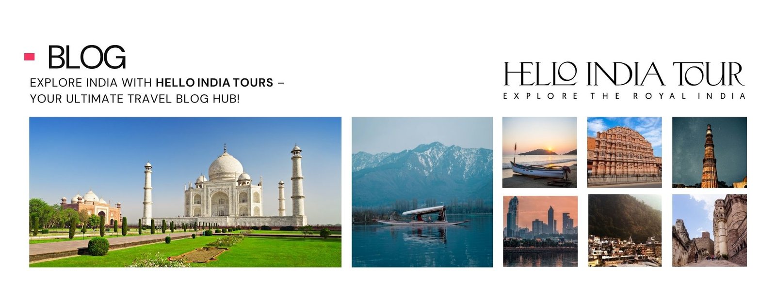 Blog - Hello India Tour | India Travelling Blogs